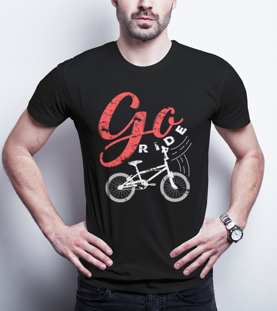 Go Ride Bicycle Hobby Sport Racer T-Shirt