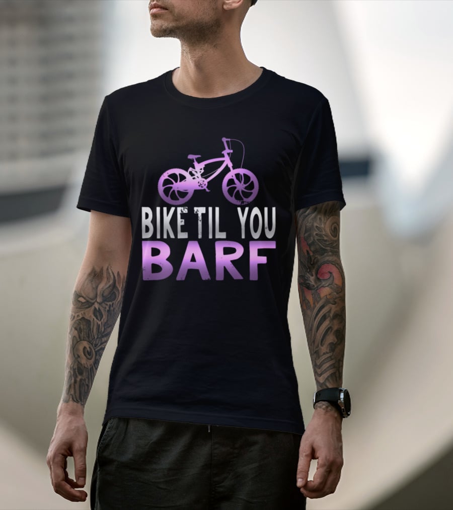 Bike Til You Barf Purple Bicycle Text T-Shirt