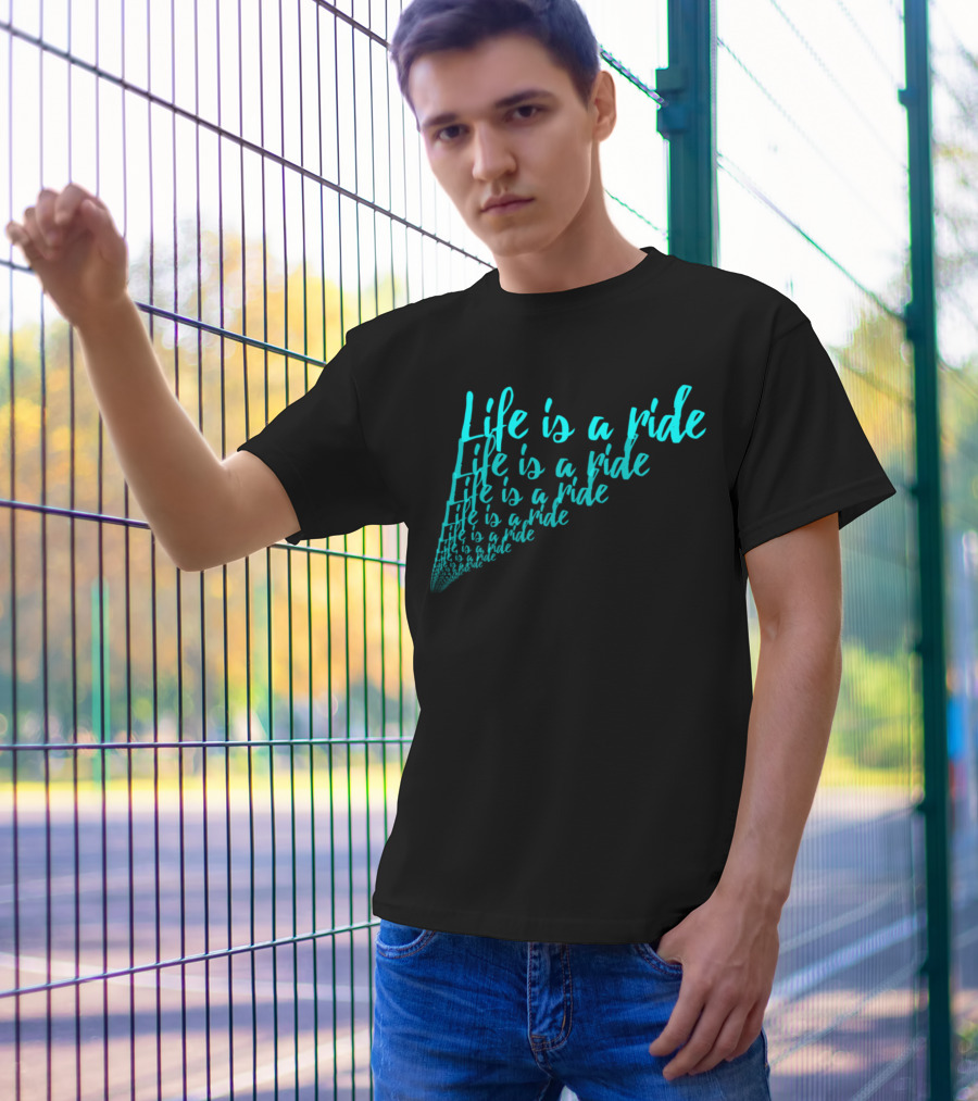 Life Is A Ride Cycling Motorcycle Horse Riding T-Shirt