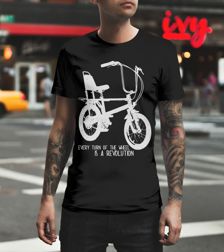 Every Turn Of The Wheel Is A Revolution BMX Bicycle T-Shirt
