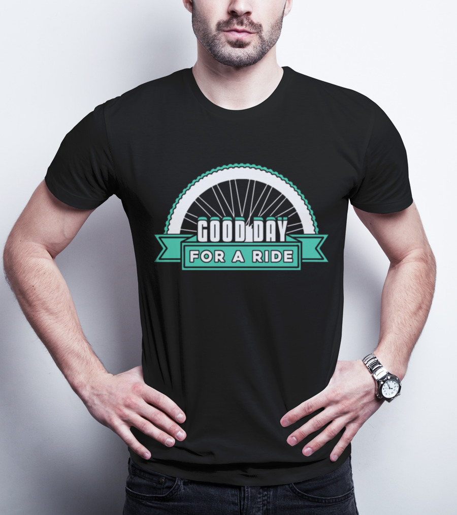 Good Day For A Ride Bicycle Wheel Banner T-Shirt