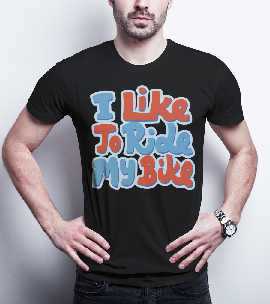 I Like To Ride My Bike Retro Typography T-Shirt