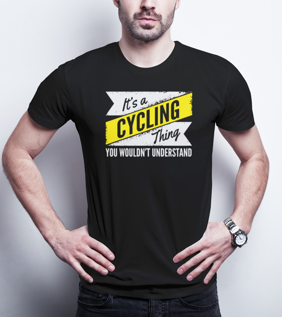It's A Cycling Thing You Wouldn't Understand T-Shirt