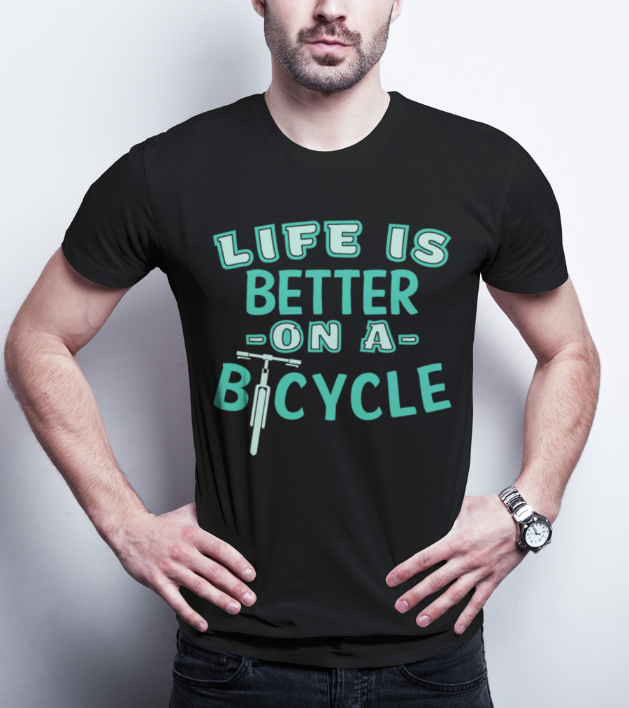 Life Is Better On A Bicycle With Handlebars Image T-Shirt