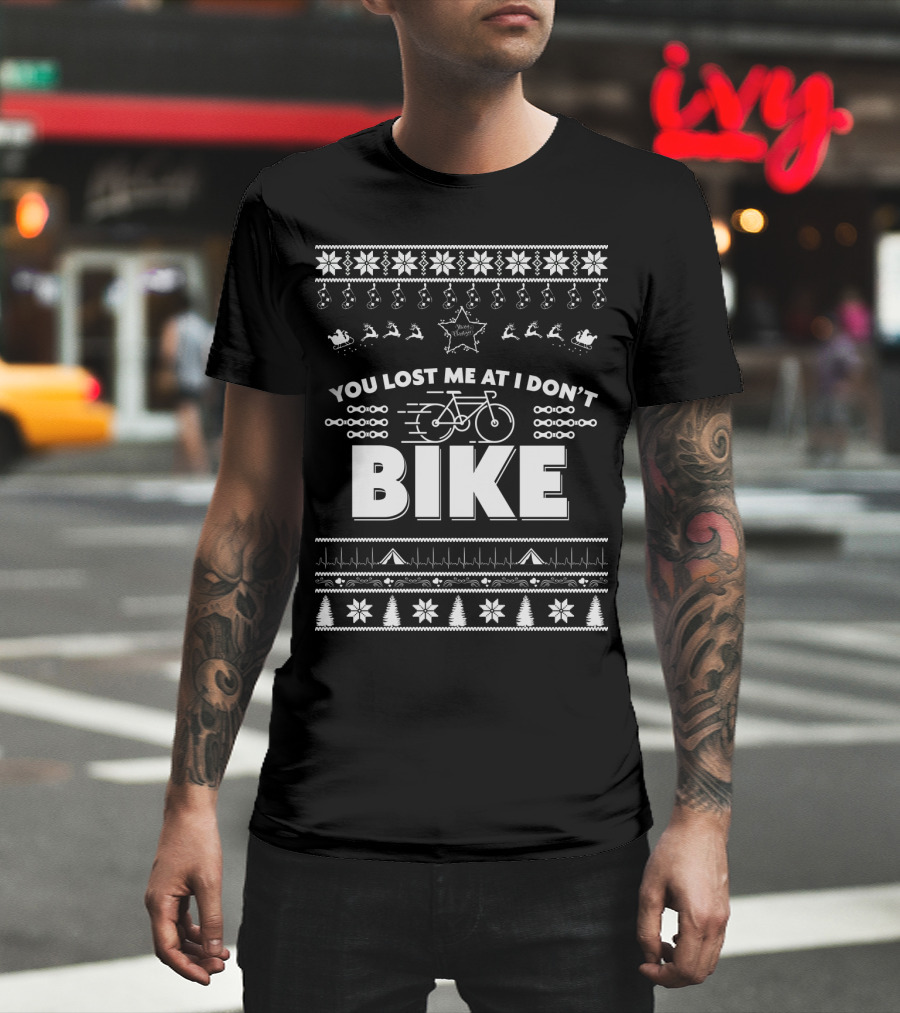 You Lost Me At I Don't Bike Merry Christmas T-Shirt