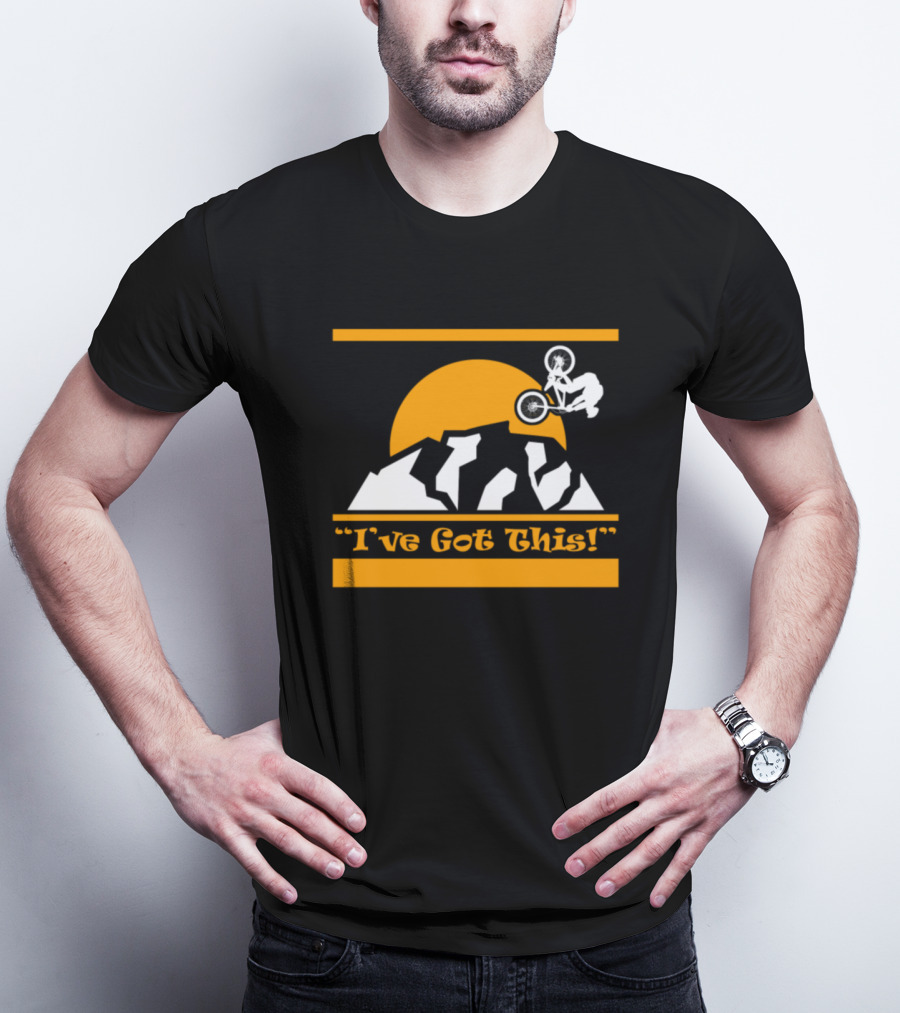 Mountain Biker I’ve Got This Cycles Lover With Sun And Rider T-Shirt
