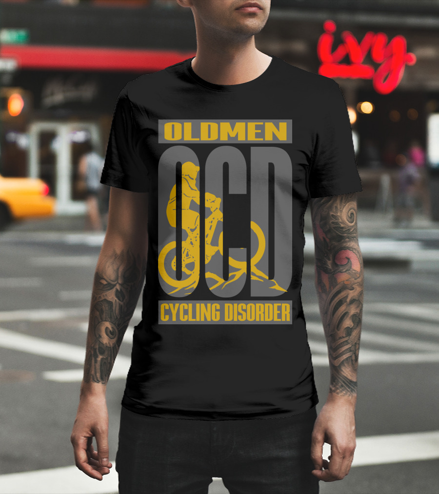 Oldmen Ocd Cycling Disorder Biker T-Shirt
