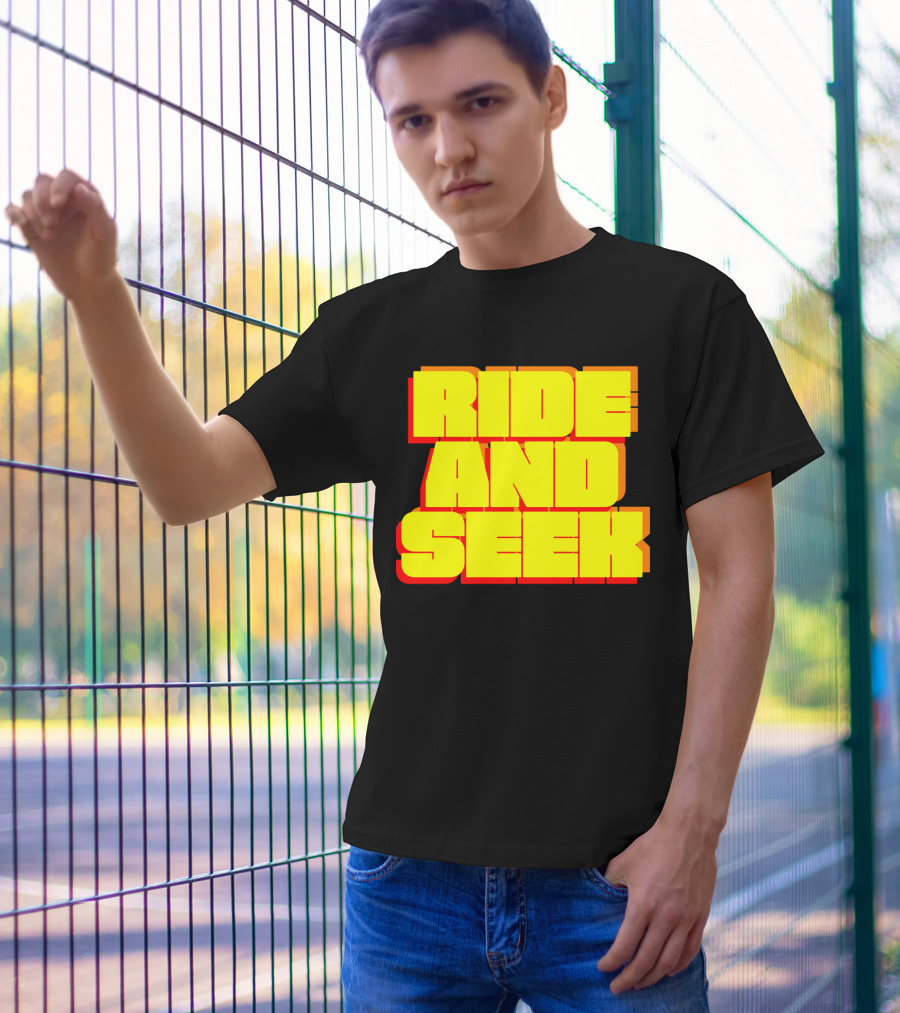 RIDE AND SEEK T-Shirt