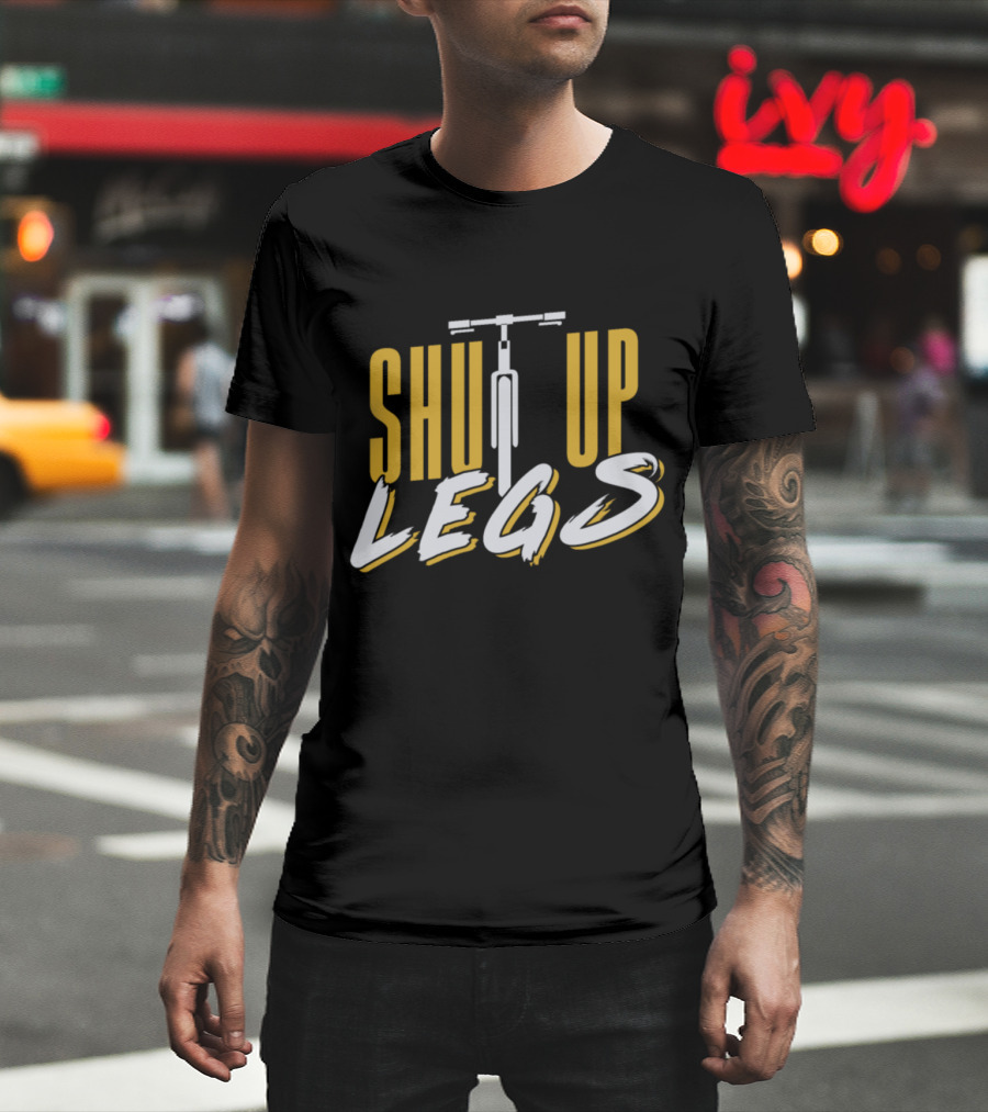 Shut Up Legs Funny Quote Athlete Bicycle T-Shirt
