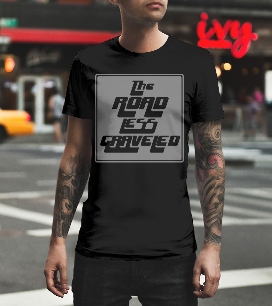 The Road Less Graveled Vintage Style Typography T-Shirt