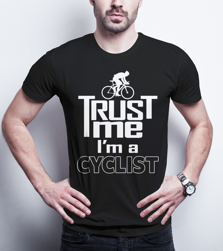 Trust Me I'm A Cyclist Bicycle T-Shirt