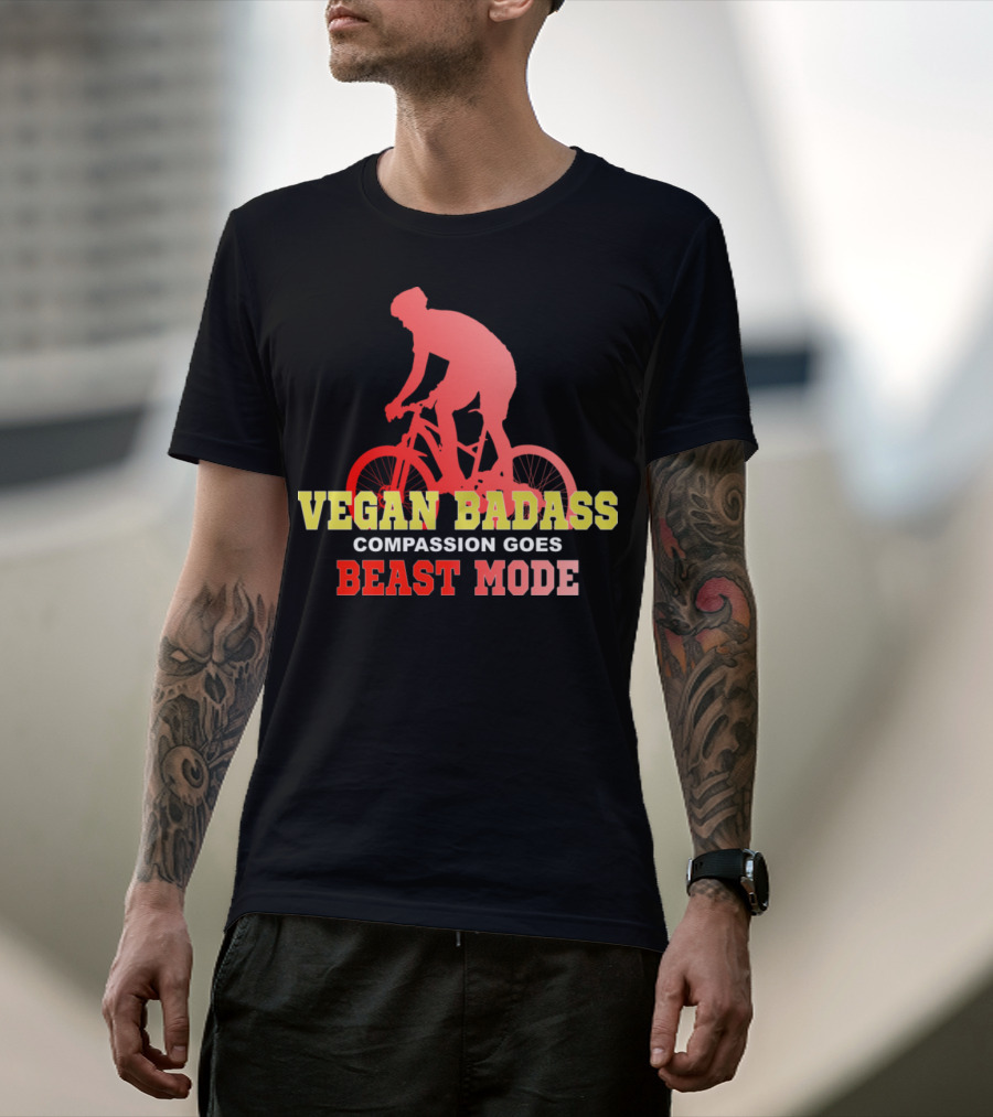 Vegan Badass Compassion Goes Beast Mode Cyclist T-Shirt
