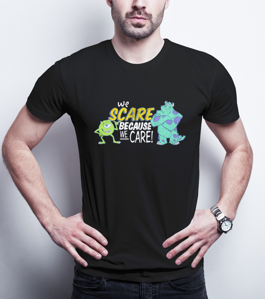 We Scare Because We Care Mike And Sully Disney Pixar T-Shirt