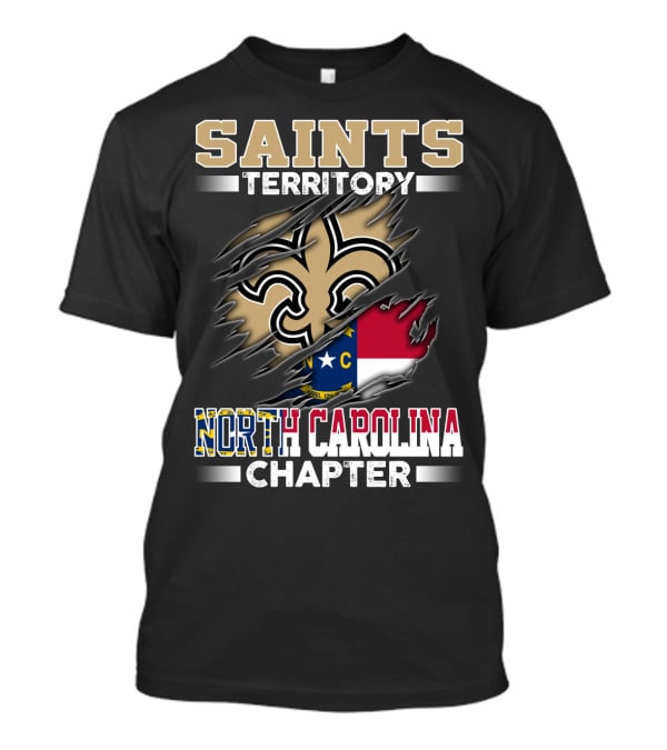 Saints Territory North Carolina Chapter Fleur-De-Lis And State Flag T-Shirt