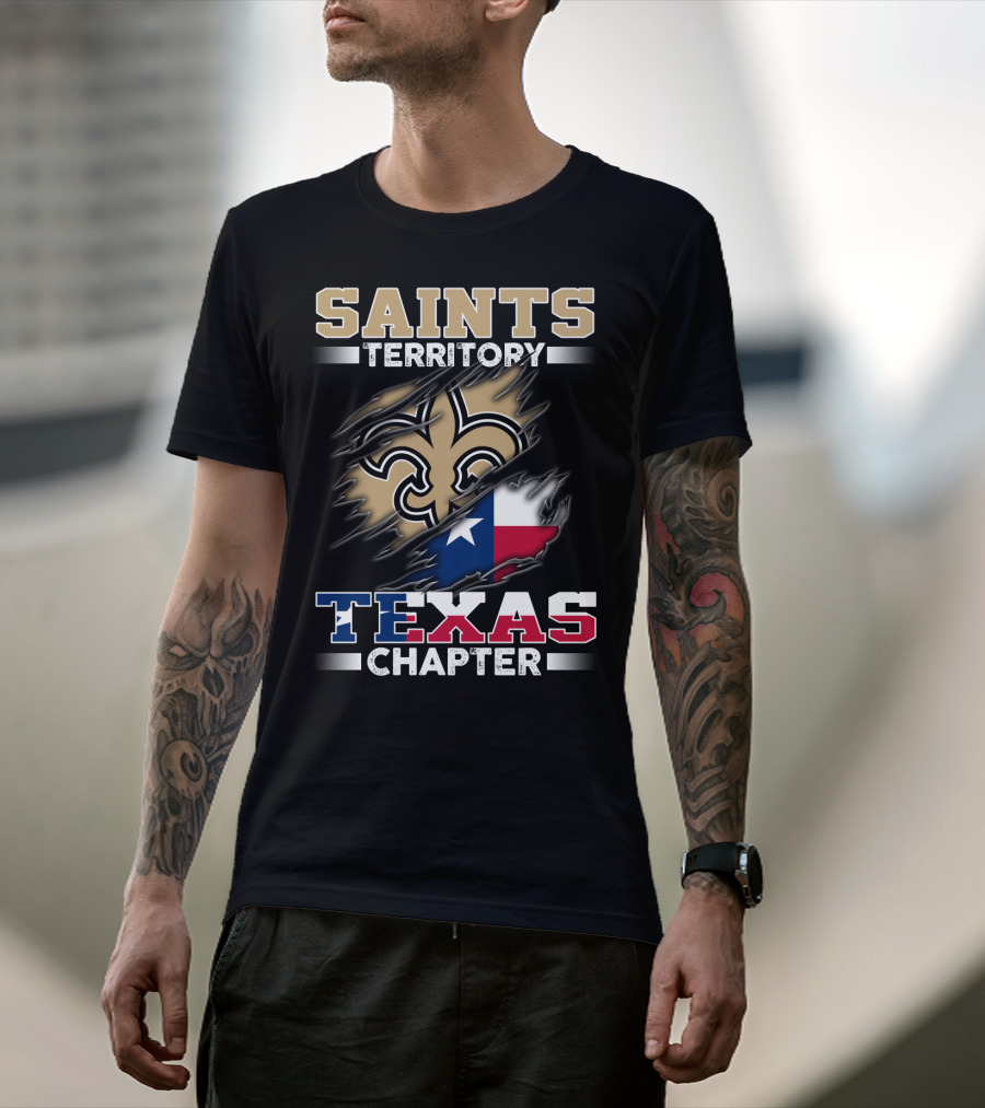 Saints Territory Texas Chapter Fleur-De-Lis And Texas Flag Integration T-Shirt