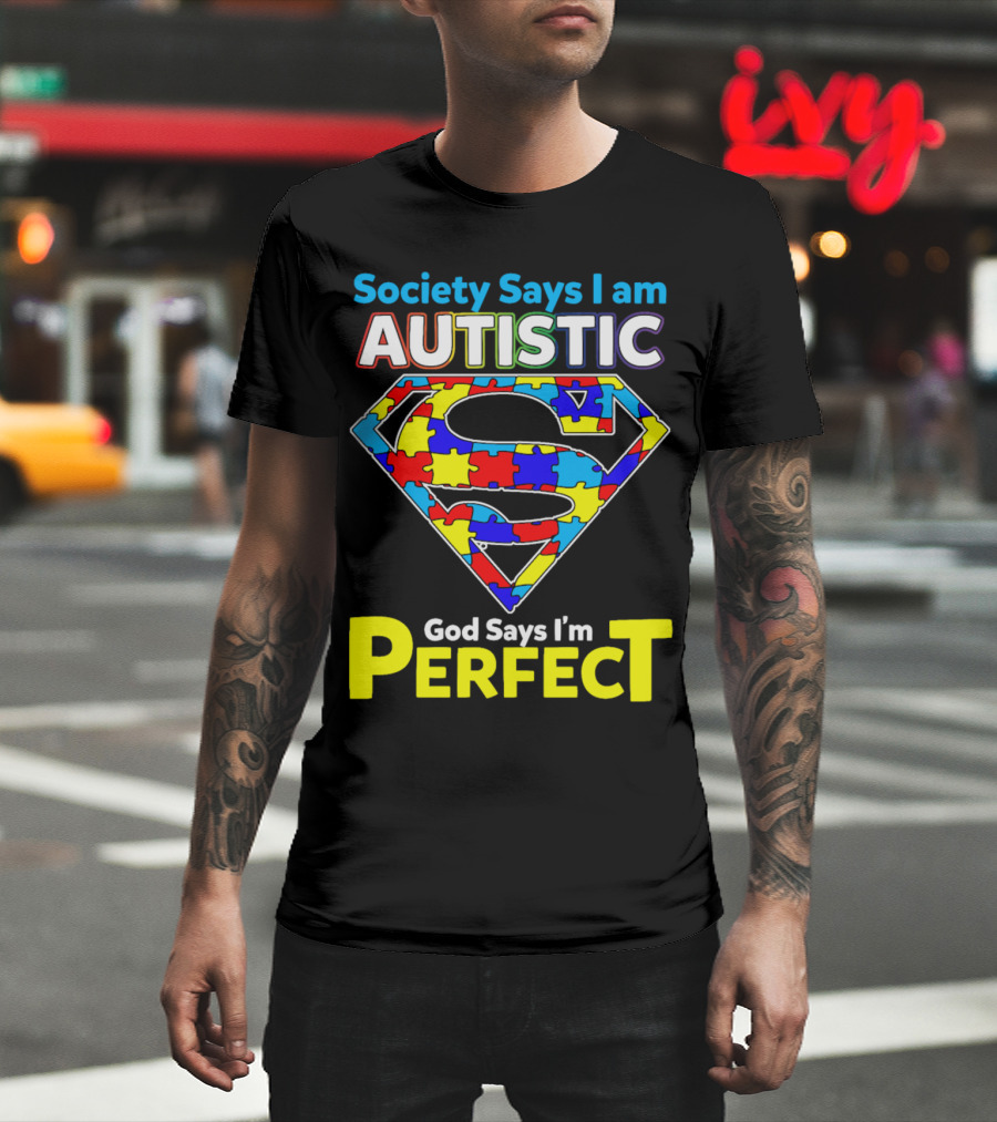 Society Says I Am Autistic God Says I'm Perfect Superman Puzzle T-Shirt