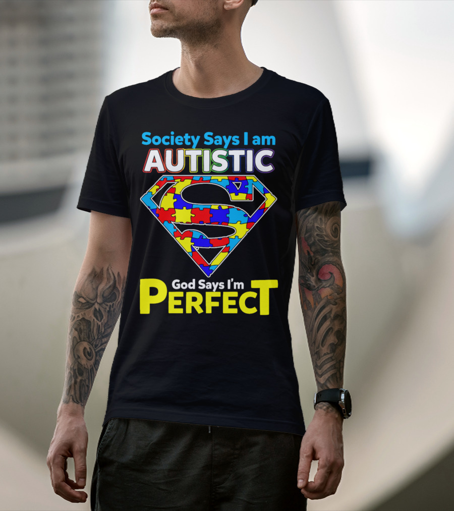 Society Says I Am Autistic God Says I'm Perfect Superman Puzzle T-Shirt