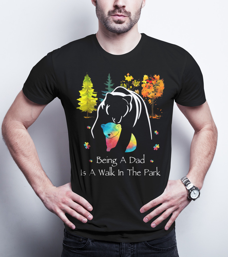 Being A Dad Is A Walk In The Park Bear Puzzle Trees T-Shirt