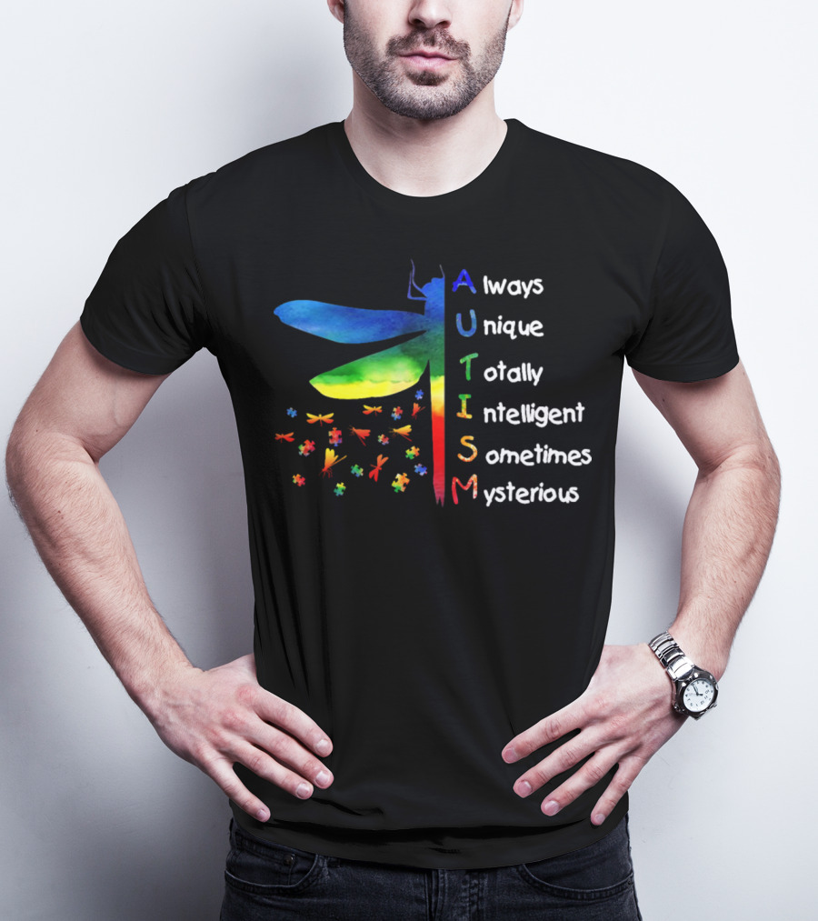 Always Unique Totally Intelligent Sometimes Mysterious Dragonfly Puzzle Pieces Autism T-Shirt