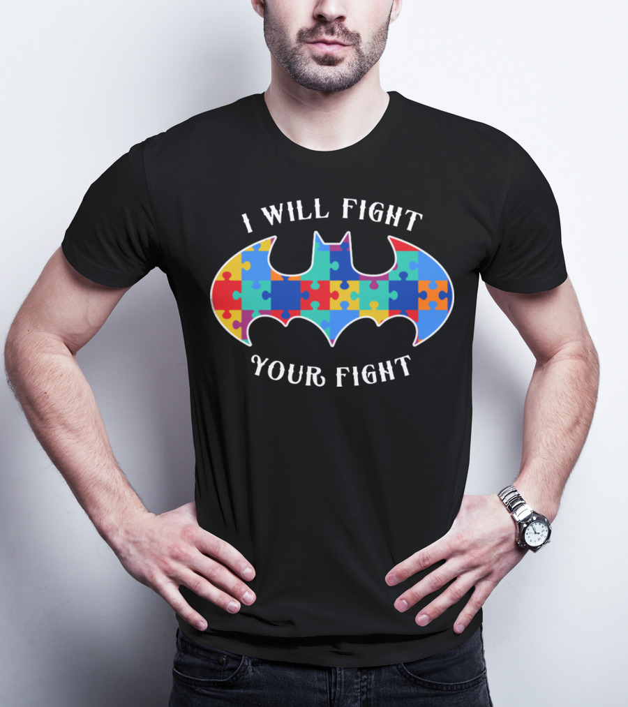 I Will Fight Your Fight Autism Awareness Bat T-Shirt
