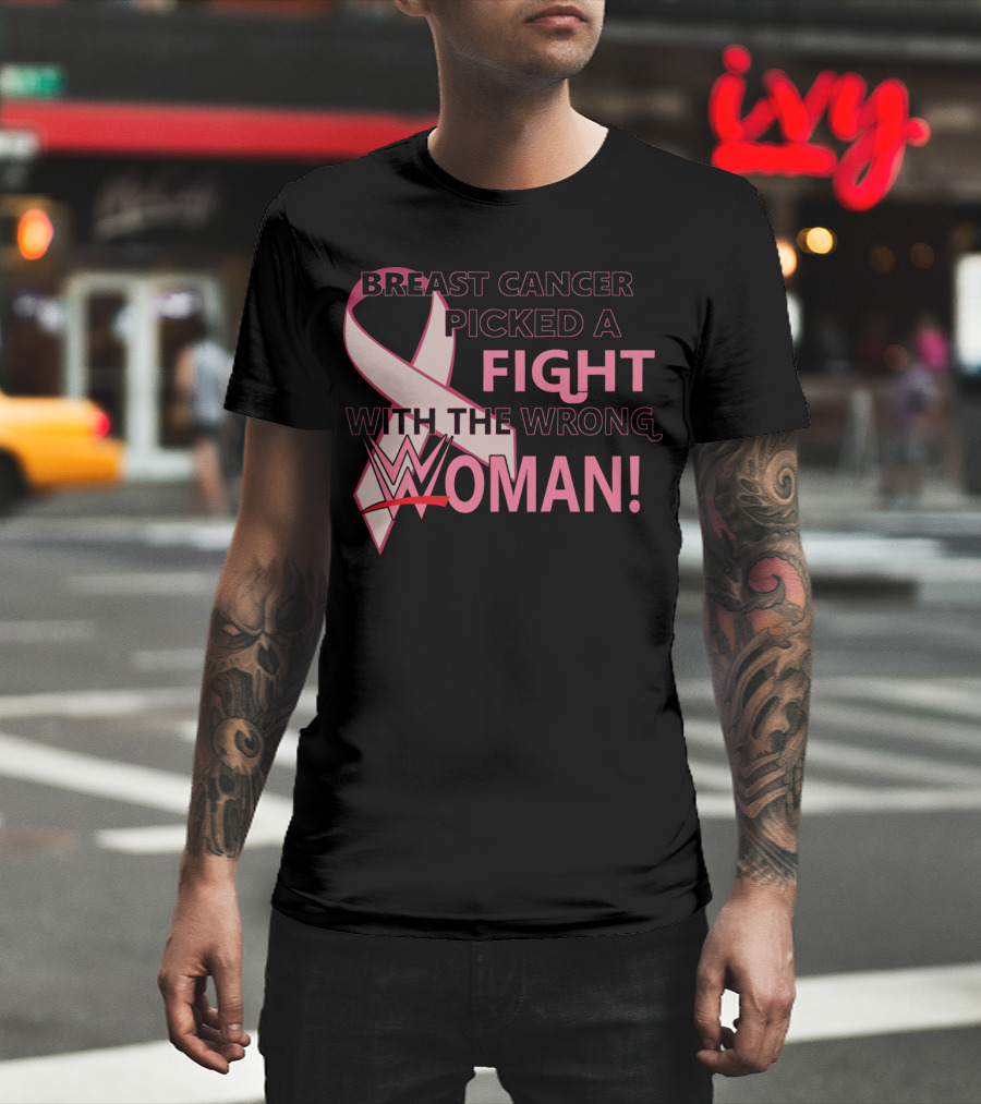Breast Cancer Picked A Fight With The Wrong WWE Woman T-Shirt