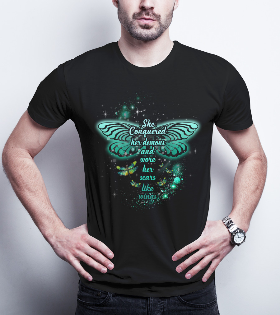 She Conquered Her Demons And Wore Her Scars Like Wings Butterfly T-Shirt