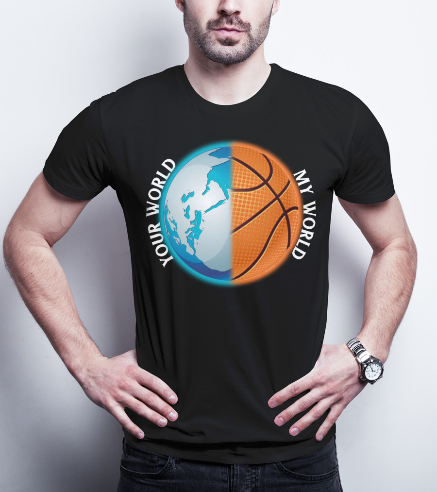 Your World My World Basketball Earth T-Shirt