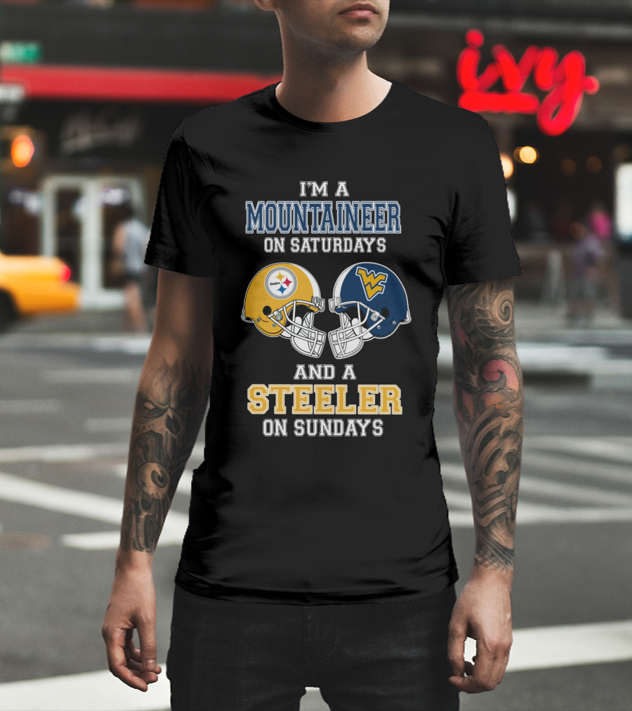 I'm A Mountaineer On Saturdays And A Steeler On Sundays T-Shirt