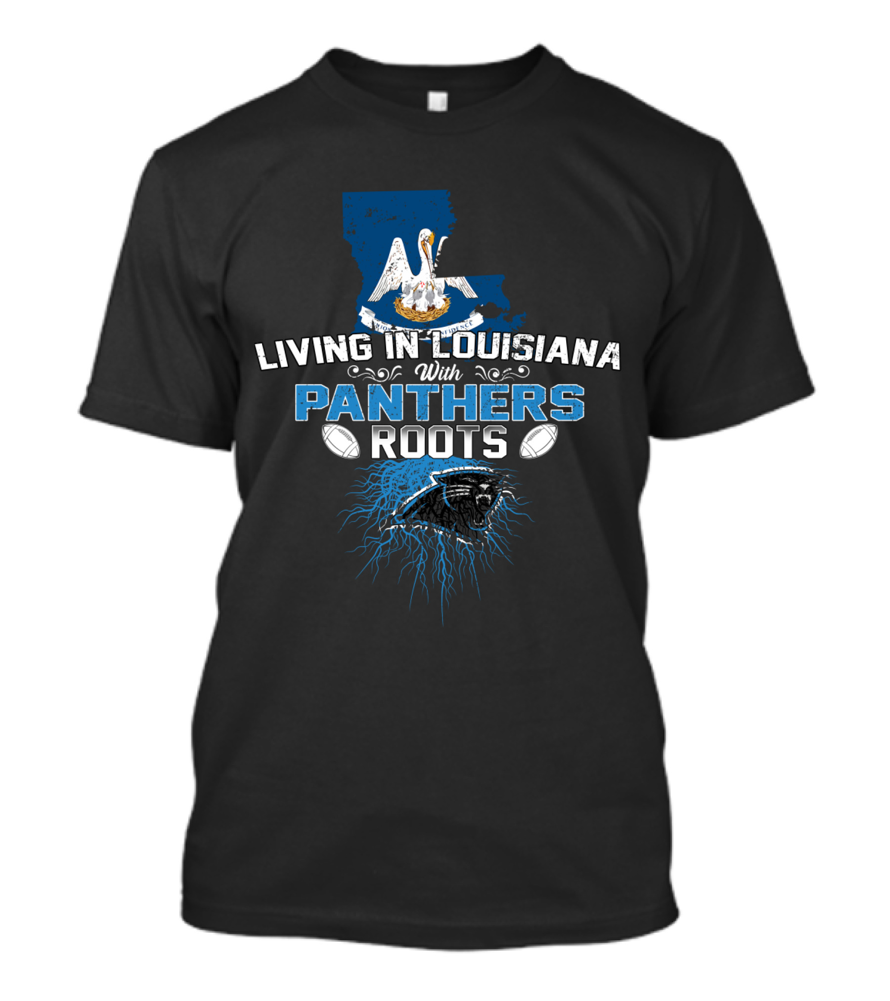 Living In Louisiana With Carolina Panthers Roots Pelican And Football Elements T-Shirt