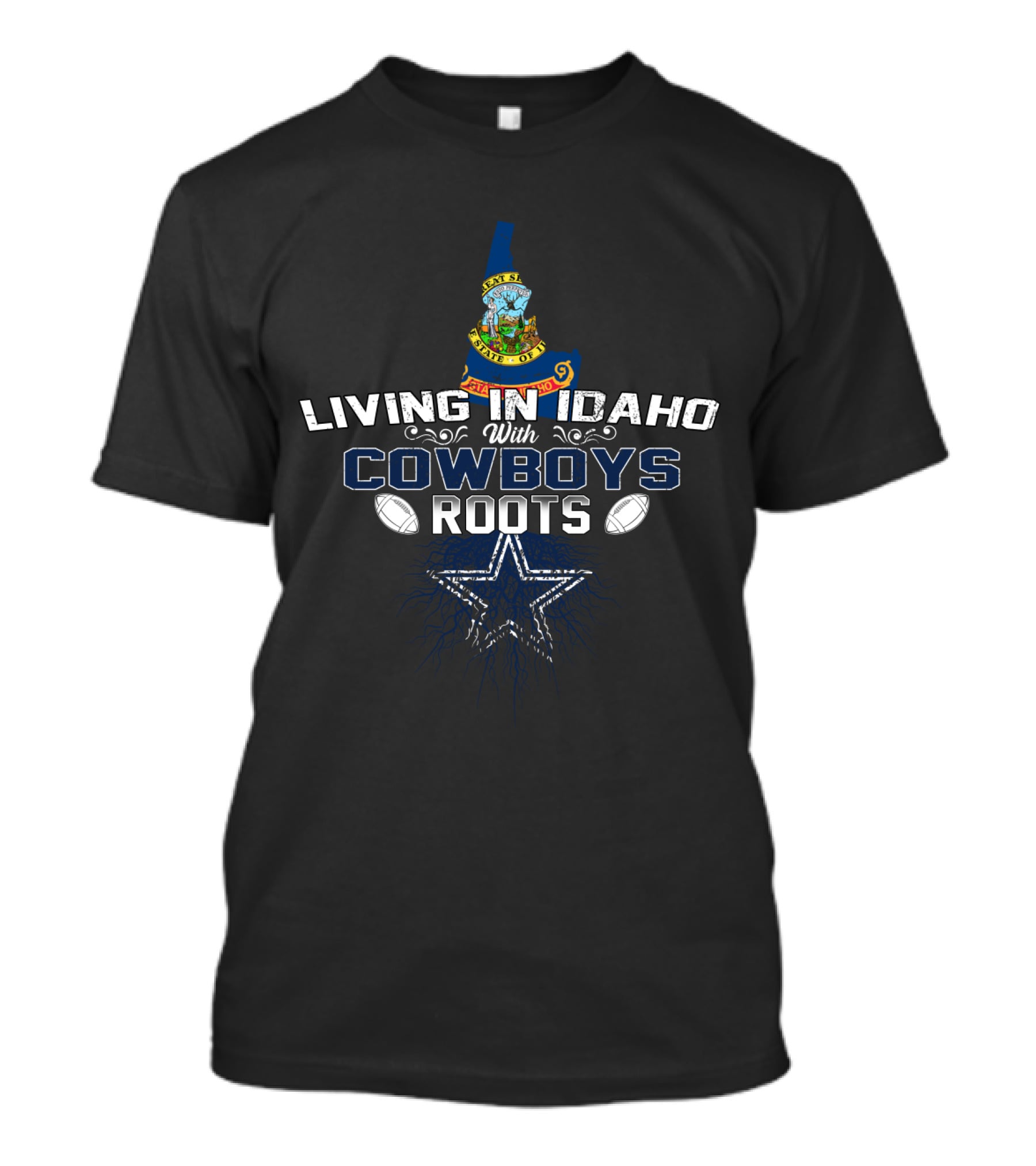 Living In Idaho With Cowboys Roots State Map Star Football T-Shirt