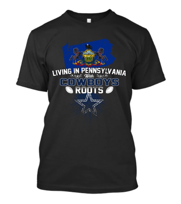 Living In Pennsylvania With Cowboys Roots Football And Star Icon On State Map T-Shirt