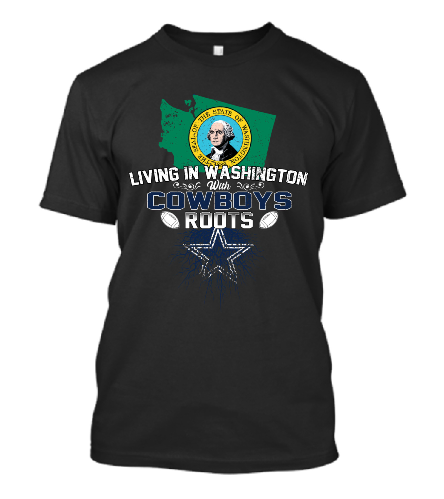 Living In Washington With Cowboys Roots Seal Of The State Of Washington Football Star T-Shirt