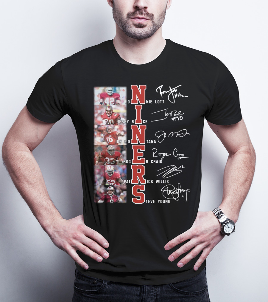 Niners Ronnie Lott Jerry Rice Joe Montana Roger Craig Patrick Willis Steve Young Signatures T-Shirt