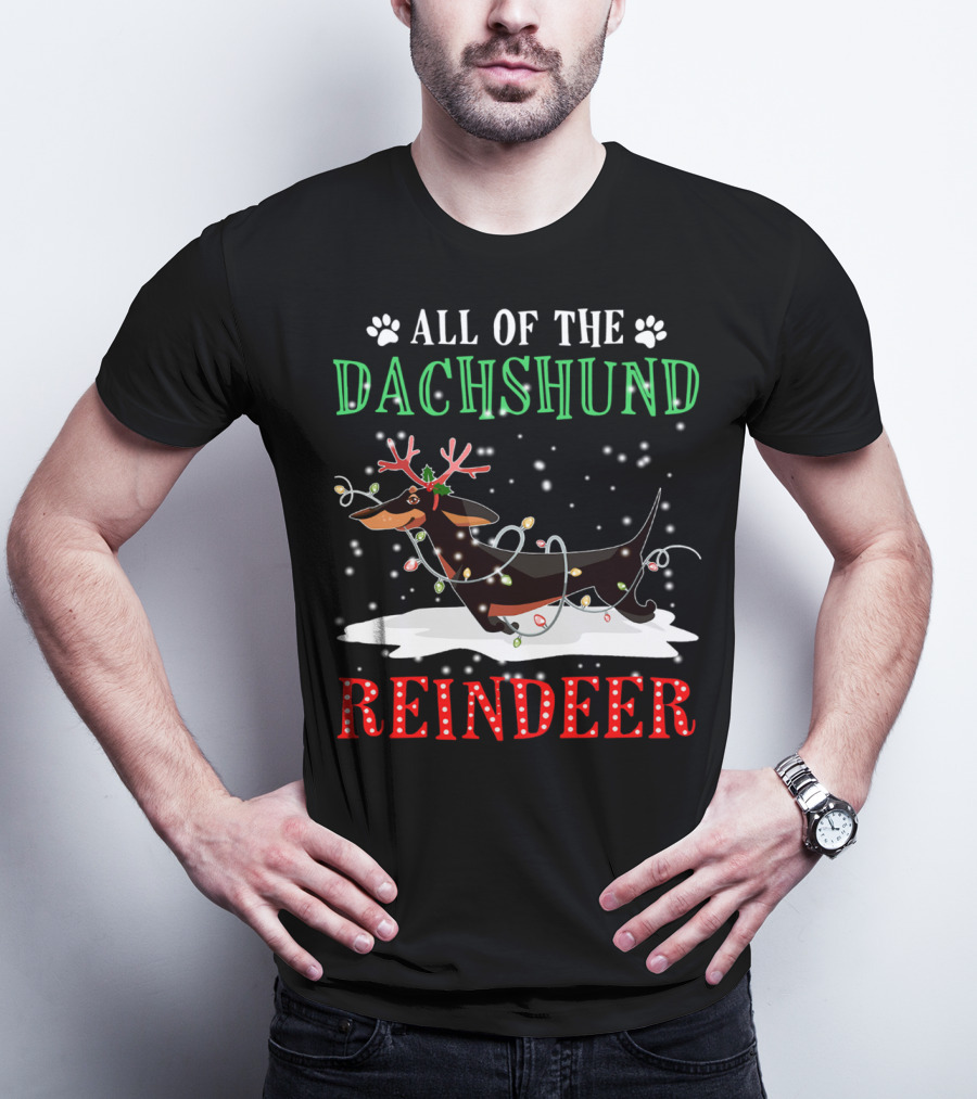 All Of The Dachshund Reindeer T-Shirt