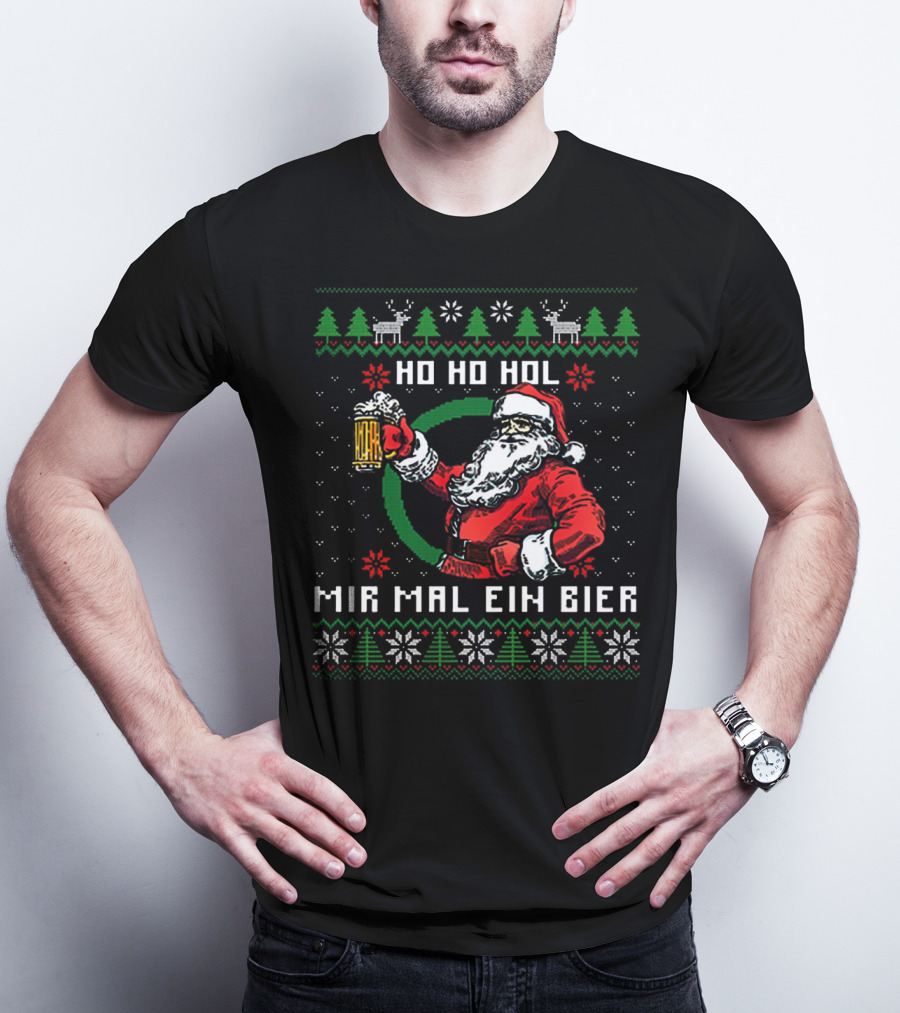 Santa Claus Ho Ho Ho Hol Mir Mal Ein Bier Christmas T-Shirt
