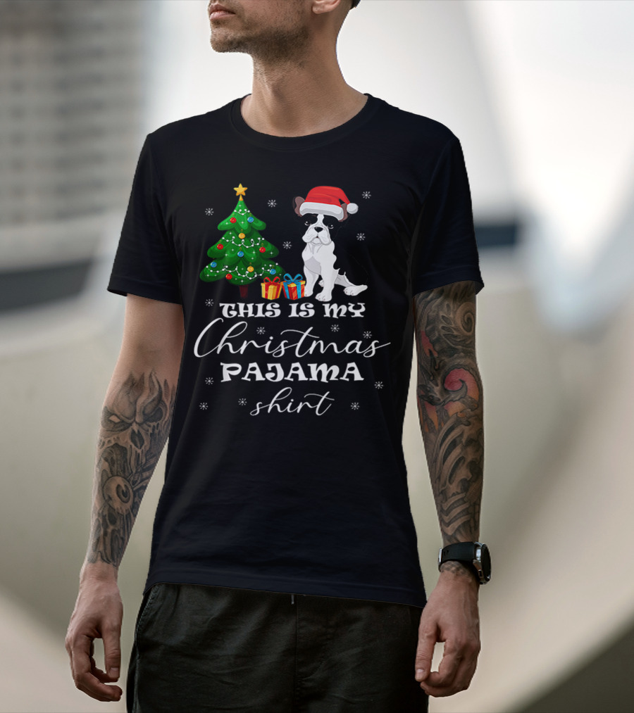 This Is My Christmas Pajama Shirt Bulldog Santa Hat Christmas Tree Presents T-Shirt