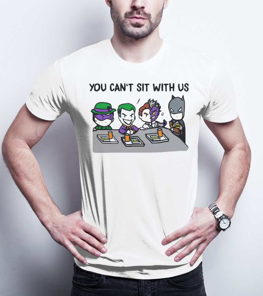 YOU CAN'T SIT WITH US JOKER AND BATMAN BAT VILLAIN LUNCH SCENE T-Shirt