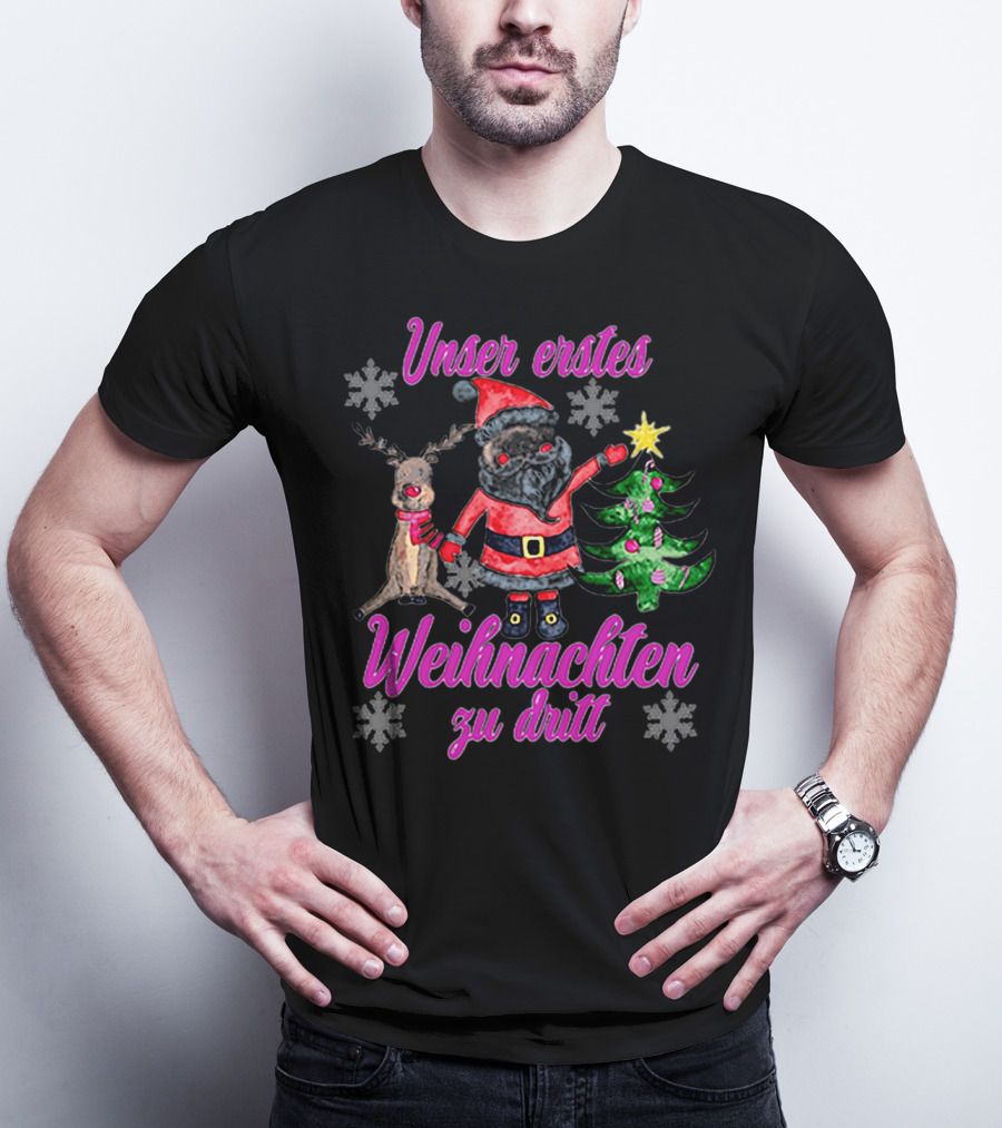 Unser Erstes Weihnachten Zu Dritt Santa Reindeer Christmas Tree Snowflakes T-Shirt