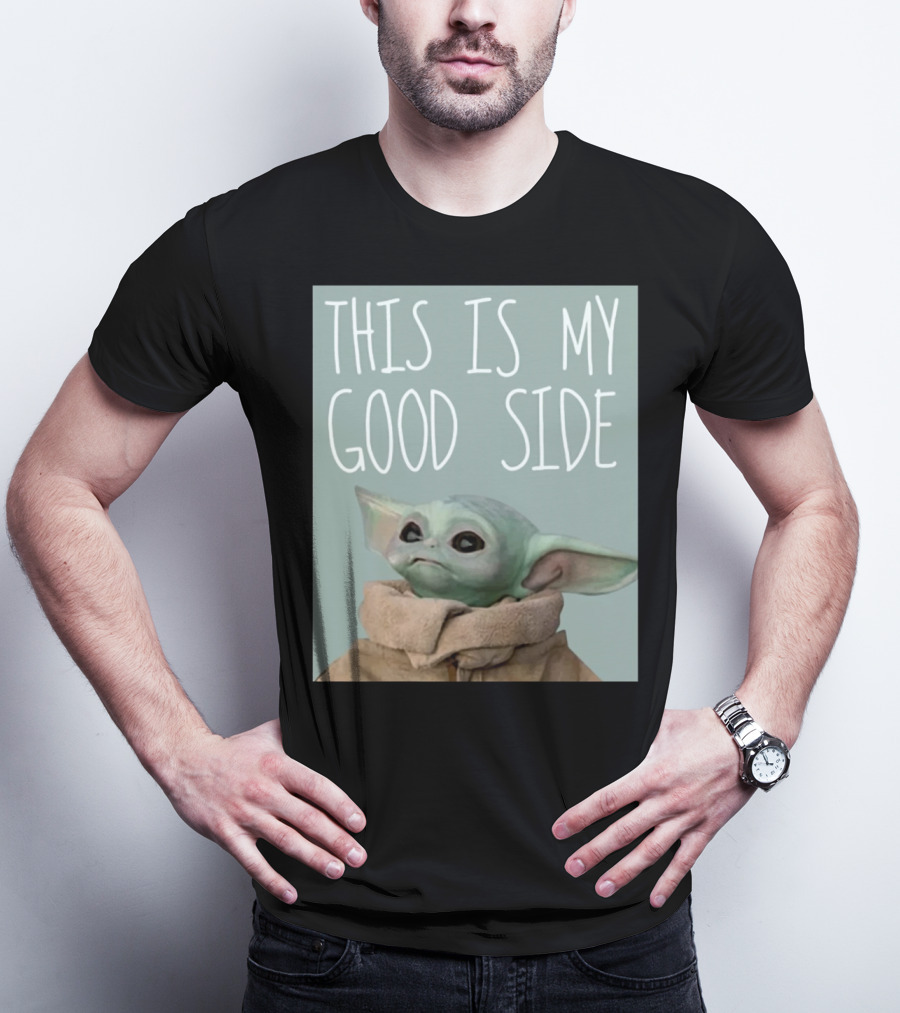 Baby Yoda The Child This Is My Good Side Mandalorian T-Shirt