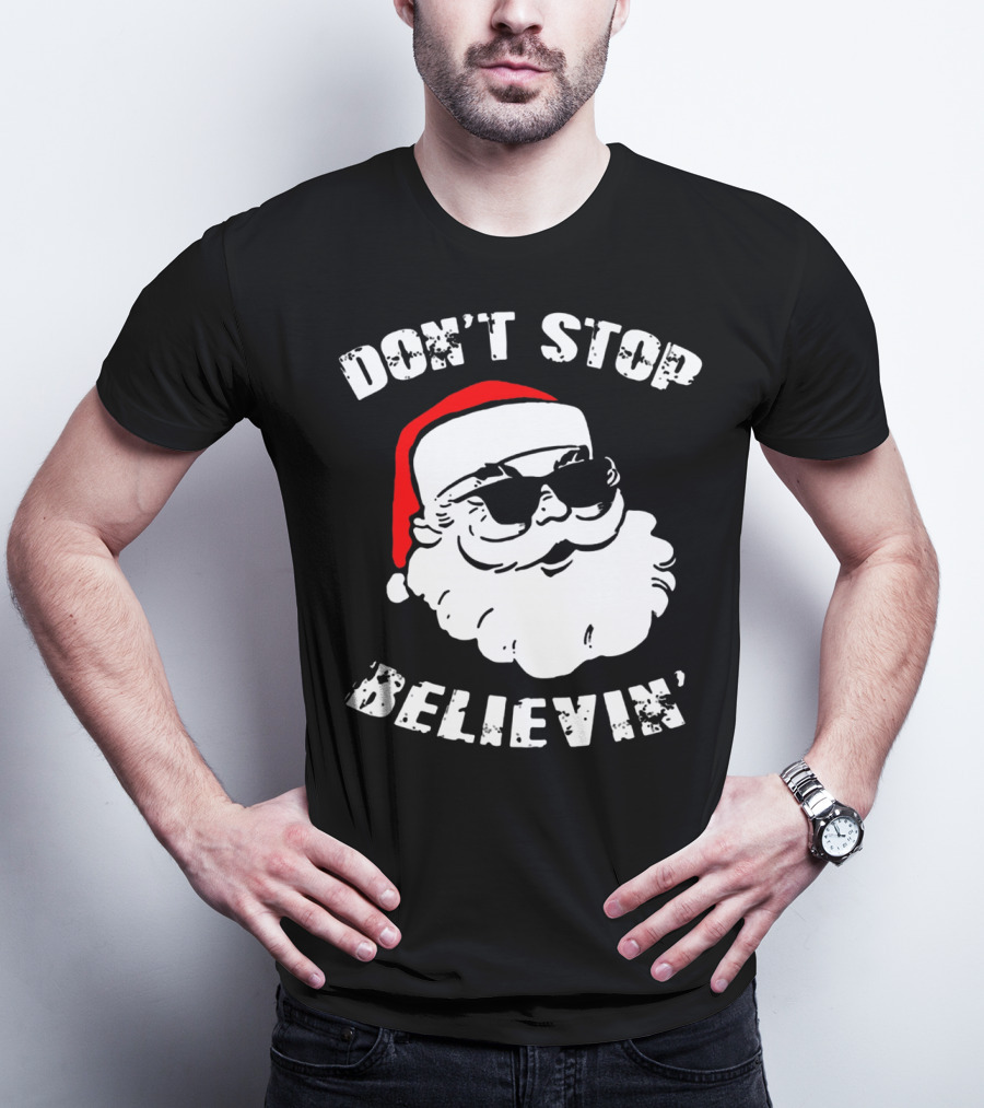 Don't Stop Believin' Santa With Sunglasses T-Shirt