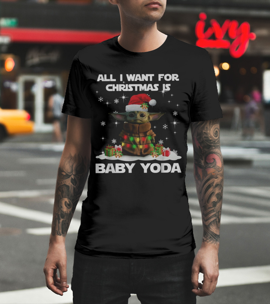 All I Want For Christmas Is Baby Yoda Star Wars Santa Hat Snowflakes Gifts T-Shirt