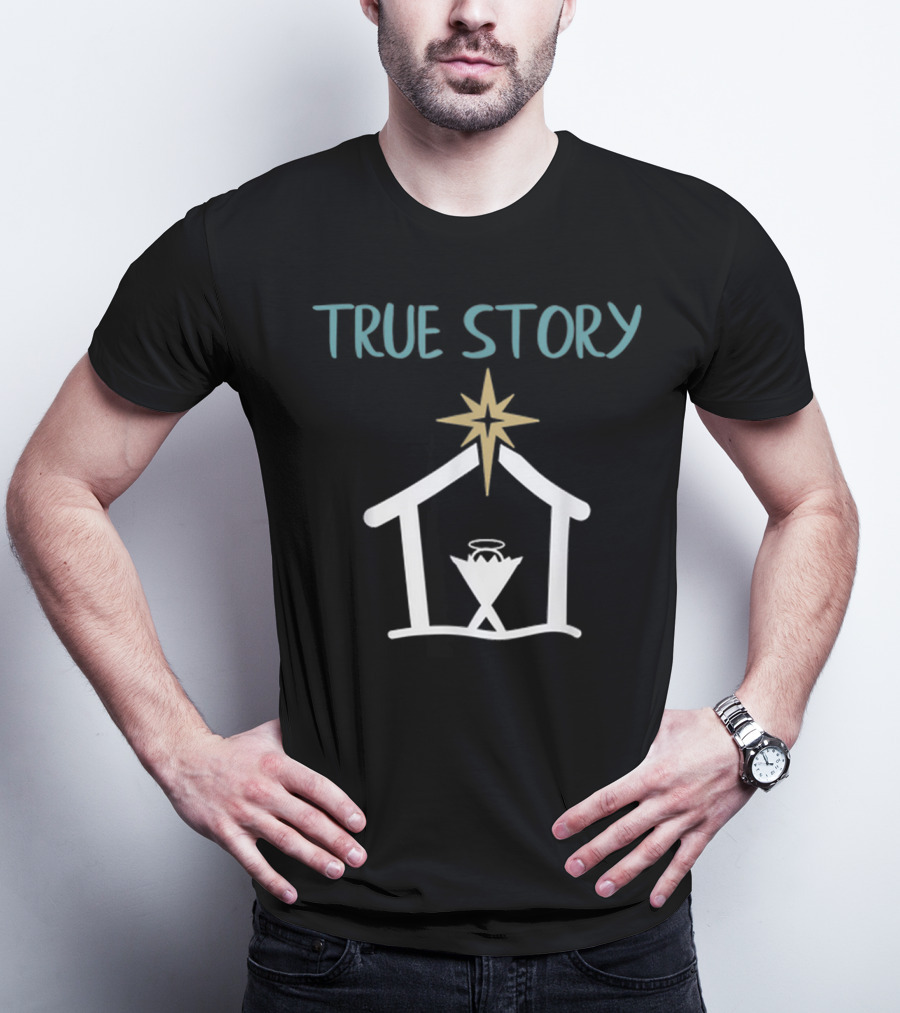 True Story Christmas Nativity Scene With Star And Manger T-Shirt