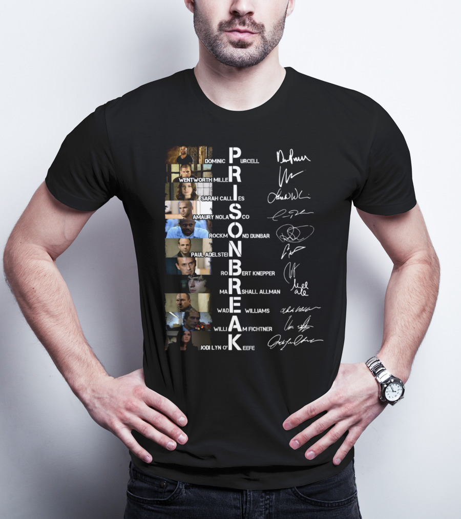 Prison Break Cast Dominic Purcell Wentworth Miller Signatures Sarah Callies Amaury Nolasco Rockmond Dunbar Paul Adelstein Robert Knepper William Fichtner Jodi Lyn O'Keefe T-Shirt