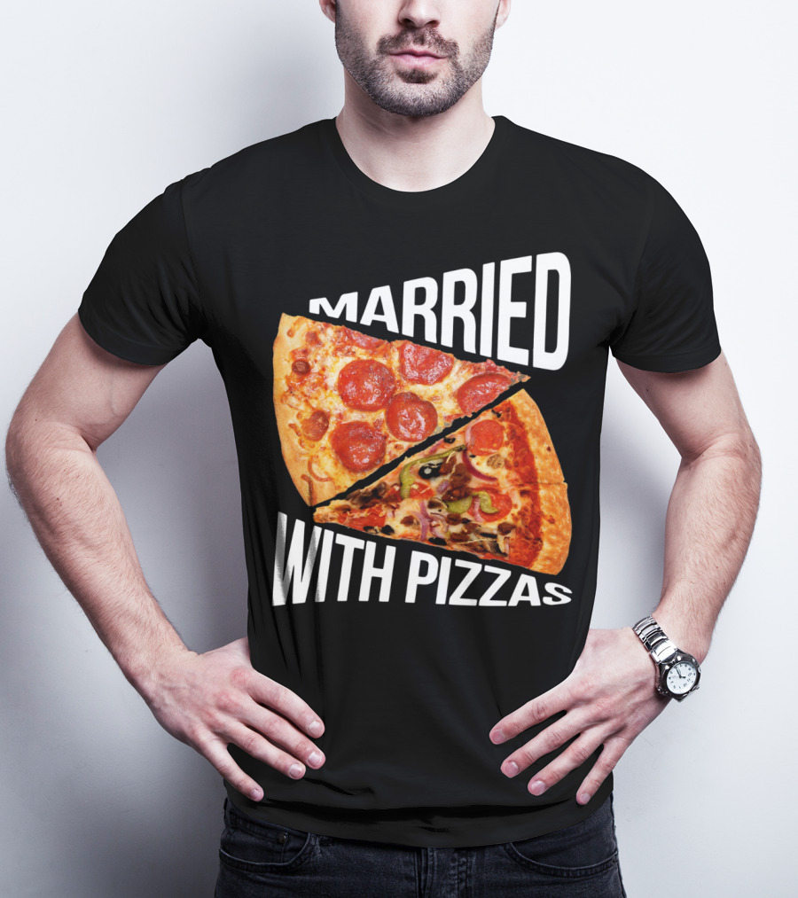 Married With Pizzas Pepperoni And Veggie Slices Humor T-Shirt