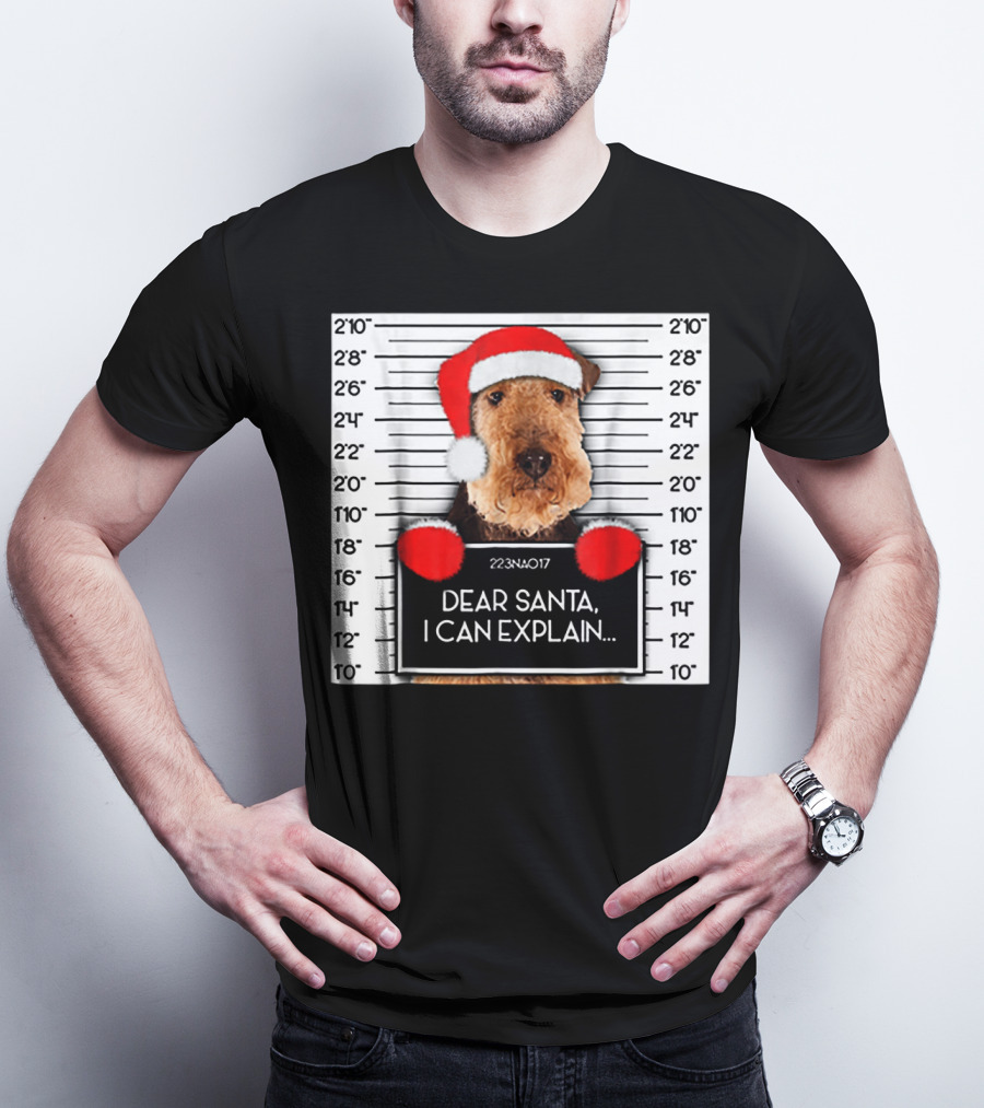 Airedale Terrier Santa Mugshot I Can Explain Christmas Dog T-Shirt