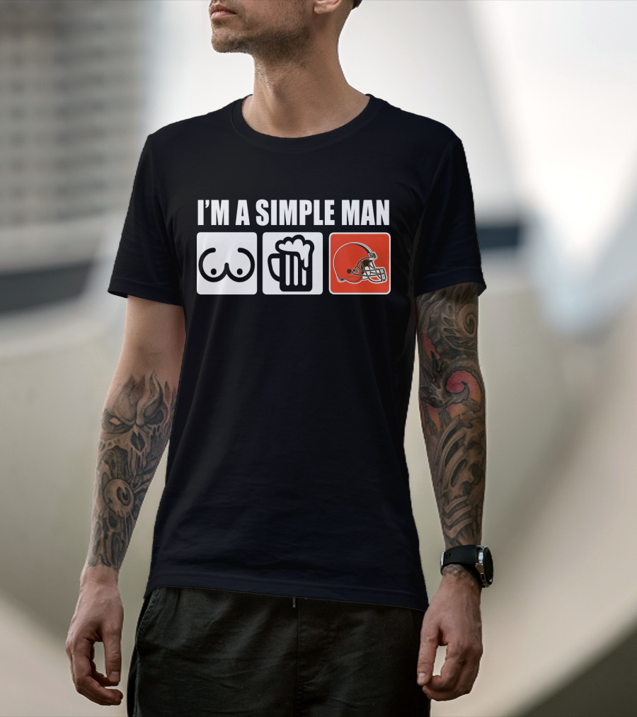 I'm A Simple Man Browns Football Beer Helmet T-Shirt