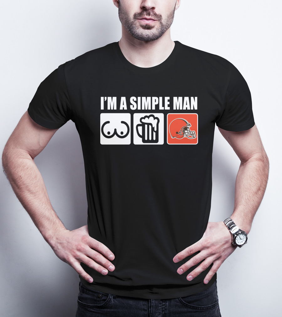 I'm A Simple Man Browns Football Beer Helmet T-Shirt