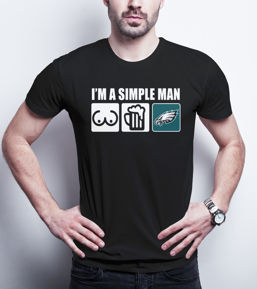 I'm A Simple Man Beer Eagles Fan T-Shirt