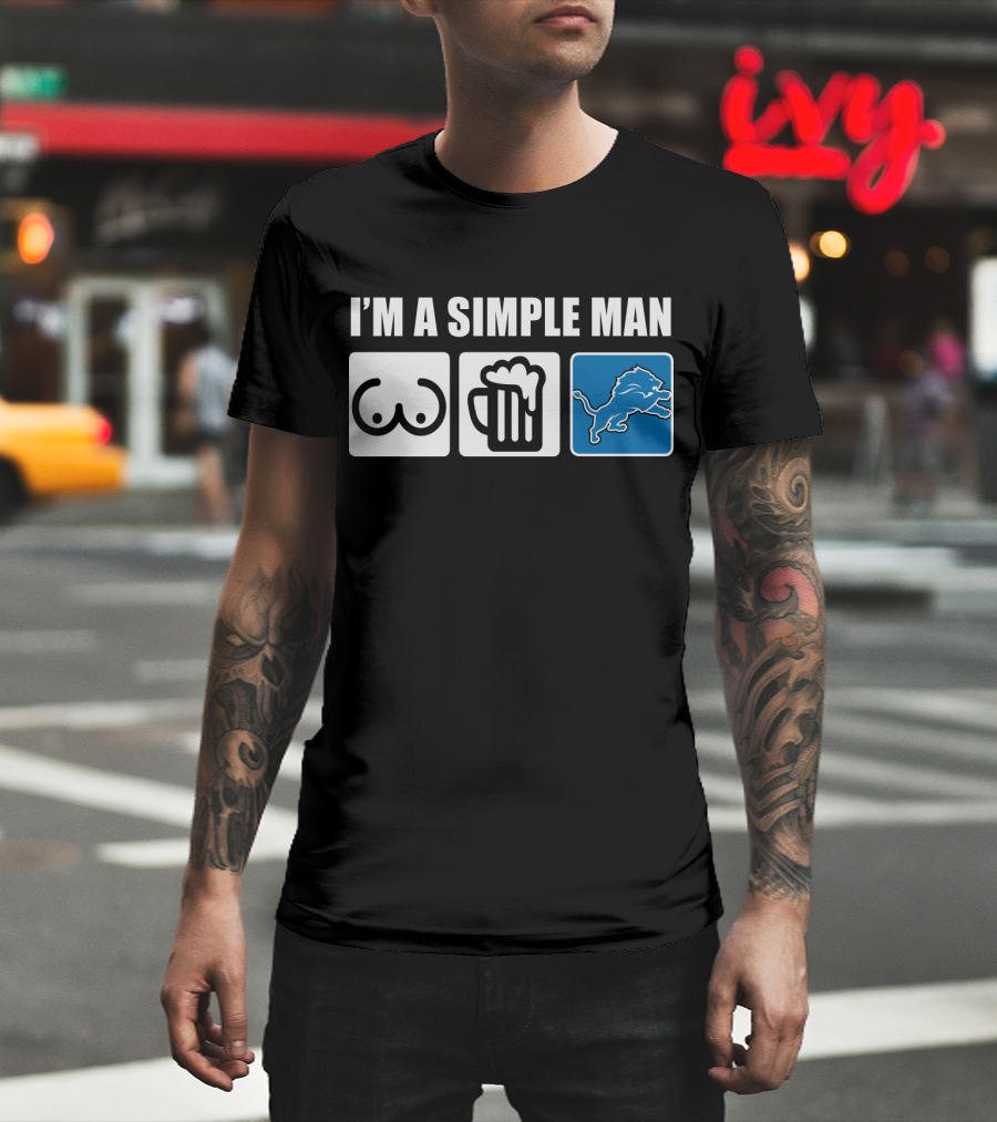 I'm A Simple Man Beer Detroit Lions T-Shirt