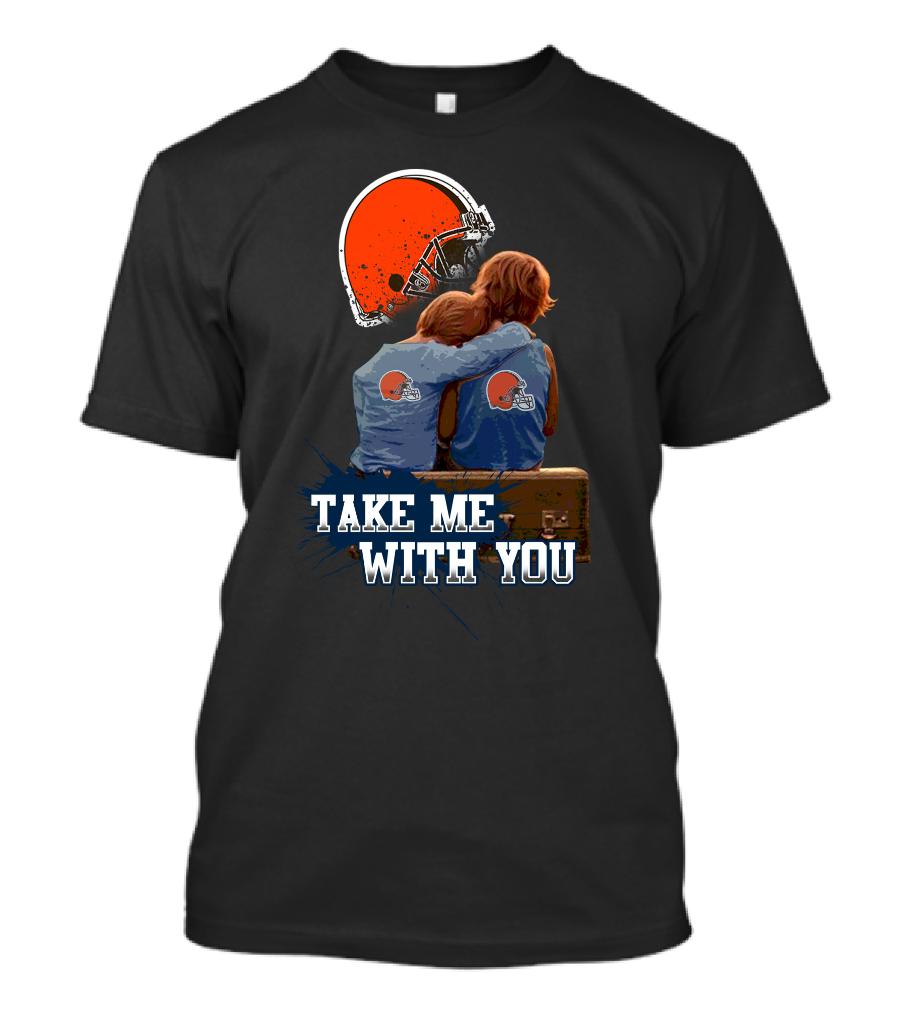 Cleveland Browns Helmet Fans Embrace With Take Me With You T-Shirt